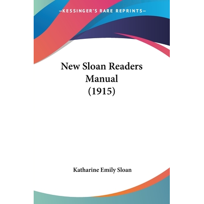 New Sloan Readers Manual (1915) Sloan, Katharine Emily - Jarir.com KSA