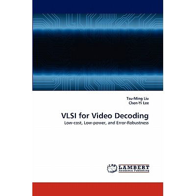 VLSI for Video Decoding Liu, Tsu-Ming - Jarir.com KSA