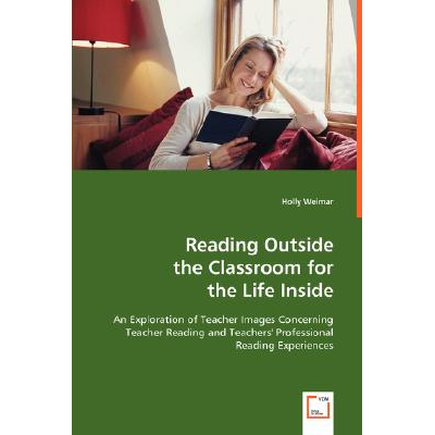 Reading Outside the Classroom for the Life Inside Weimar, Holly - Jarir ...