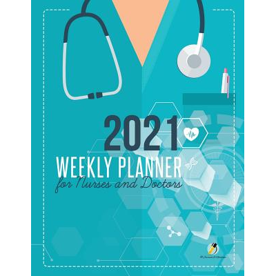 2021 Weekly Planner for Nurses and Doctors Journals and Notebooks ...