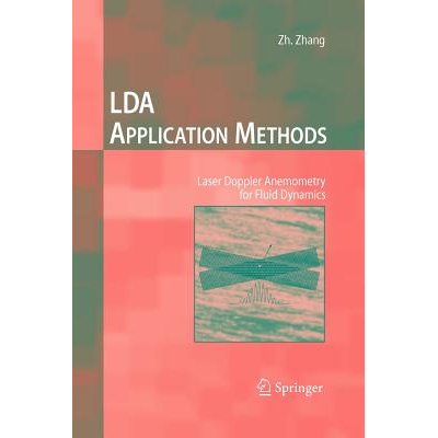 LDA Application Methods : Laser Doppler Anemometry for Fluid Dynamics Zhang, Zhengji - Jarir.com KSA