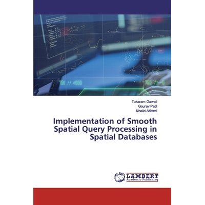 Implementation of Smooth Spatial Query Processing in Spatial Databases Gawali, Tukaram - Jarir ...