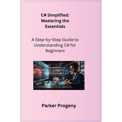 C# Simplified: A Step-by-Step Guide to Understanding C# for Beginners Wizard, SQLPy - Jarir.com KSA