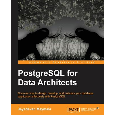 PostgreSQL for Data Architects Maymala, Jayadevan - Jarir.com KSA