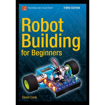 Robot Building for Beginners, Third Edition Cook, David - Jarir.com KSA
