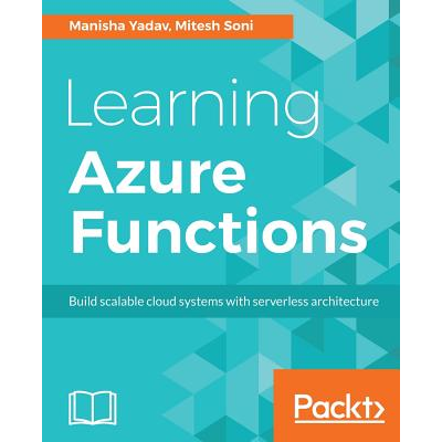 Learning Azure Functions Yadav, Manisha - Jarir.com KSA
