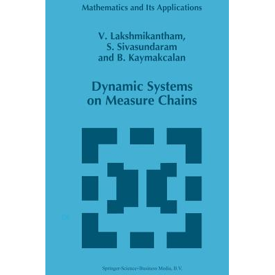 Dynamic Systems on Measure Chains Lakshmikantham, V. - Jarir.com KSA