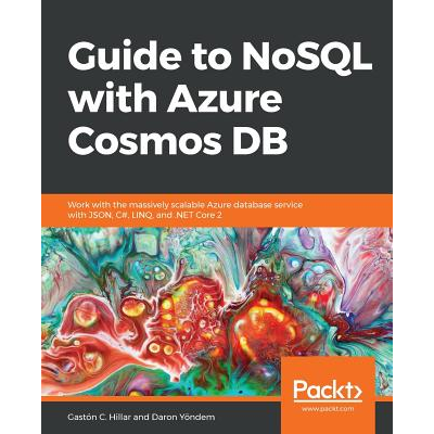 Guide to NoSQL with Azure Cosmos DB Hillar, Gastَn C. - Jarir.com KSA