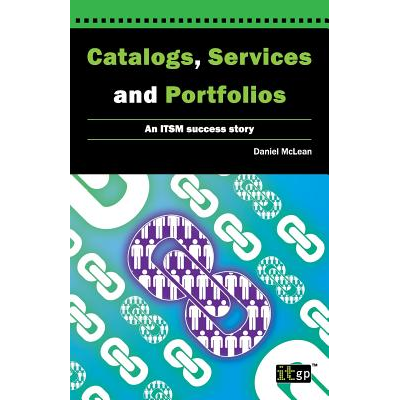 Catalogs, Services and Portfolios: An Itsm Success Story McLean, Dan - Jarir.com KSA