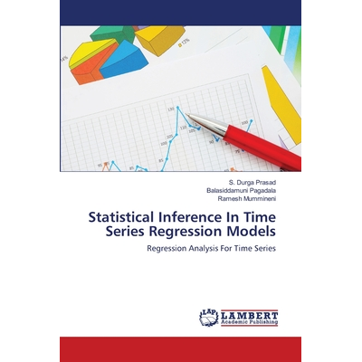 Statistical Inference In Time Series Regression Models Durga Prasad, S. - Jarir.com KSA