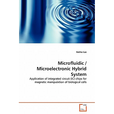 Microfluidic / Microelectronic Hybrid System Lee, Hakho - Jarir.com KSA