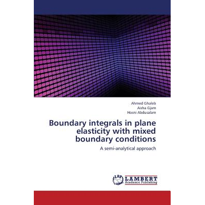 Boundary integrals in plane elasticity with mixed boundary conditions Ghaleb Ahmed - Jarir.com KSA