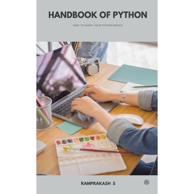 Handbook of Python: Handbook of Python - Easy to Carry Python Basics Ramprakash, S - Jarir.com KSA