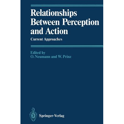 Relationships Between Perception and Action : Current Approaches Bieri, P. - Jarir.com KSA