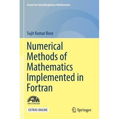 Numerical Methods of Mathematics Implemented in Fortran Bose, Sujit Kumar - Jarir.com KSA