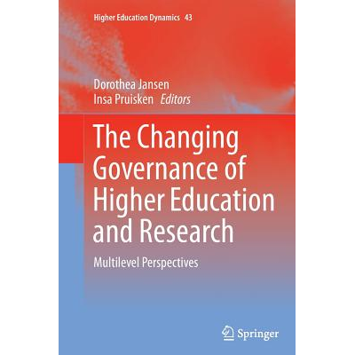 The Changing Governance of Higher Education and Research : Multilevel ...