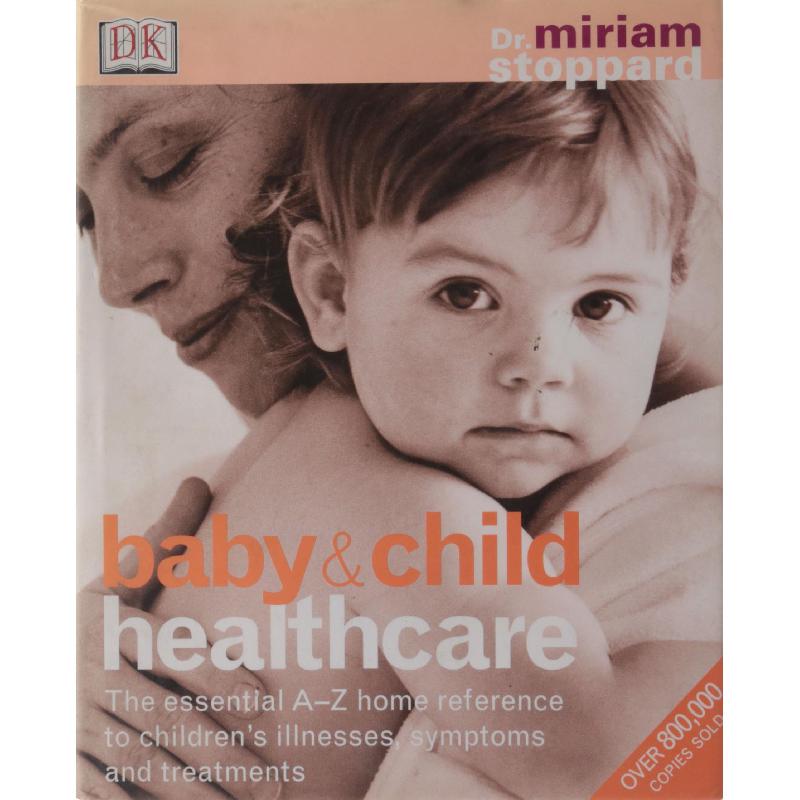 Baby and Child Healthcare Miriam Stoppard - مكتبة جرير السعودية