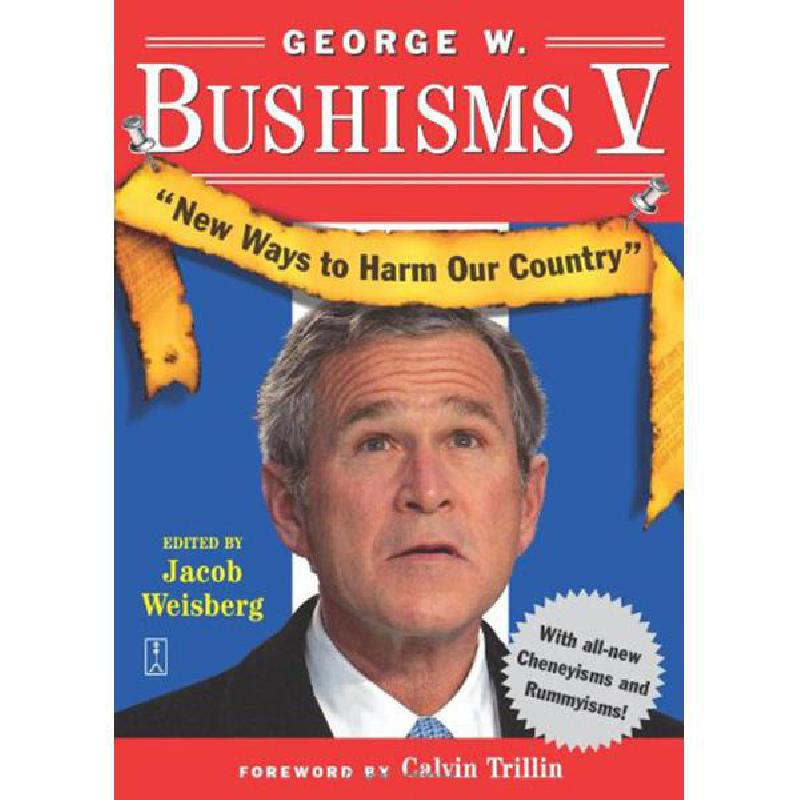 George W. Bushisms V Jacob Weisberg - Jarir.com KSA