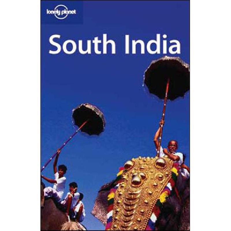 South India, 3rd Edition Lonely Planet Travel Guide Staffs of Lonely ...