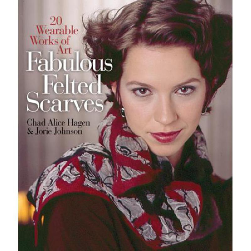 Fabulous Felted Scarves Chad Alice Hagen - Jarir.com KSA