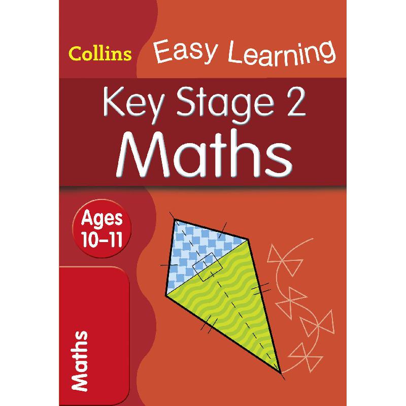 Key Stage 2 Maths, Ages 10-11 Collins Easy Learning Staffs of Collins ...