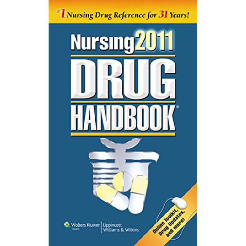 Nursing 2011 Drug Handbook, 31st Edition Nursing Drug Handbook Staffs ...