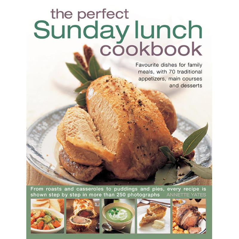 Perfect Sunday Lunch Cookbook Annette Yates - Jarir.com KSA