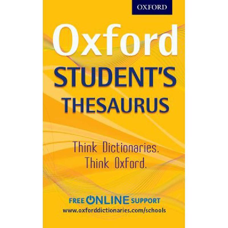 Oxford Student's Thesaurus Oxford Dictionary & Thesaurus Staffs of ...