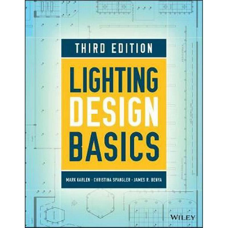 Lighting Design Basics, 3rd Edition Mark Karlen - Jarir.com KSA