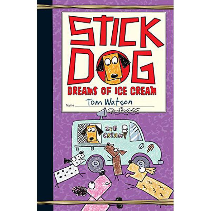 Stick Dog Dreams of Ice Cream Stick Dog Tom Watson - Jarir.com KSA