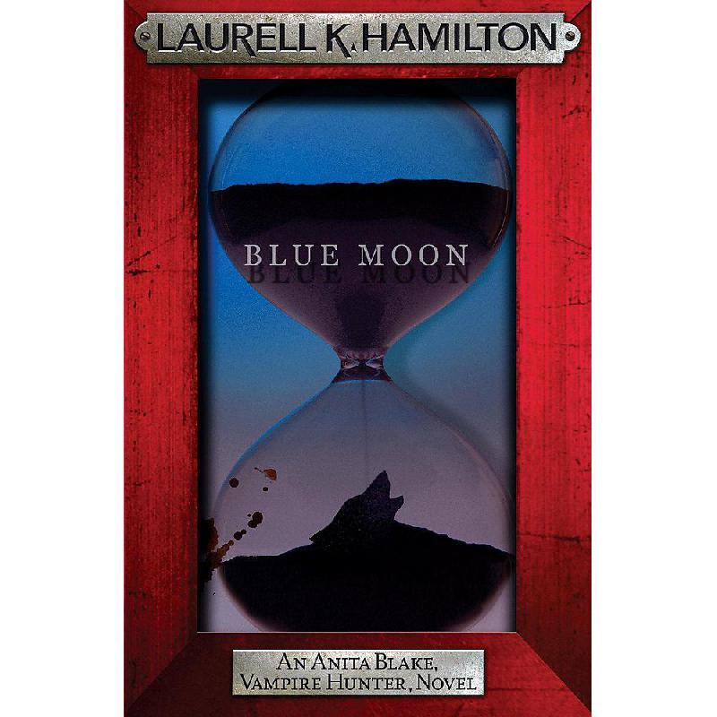 Blue Moon, Book 8 Anita Blake, Vampire Hunter Laurell Hamilton - مكتبة ...