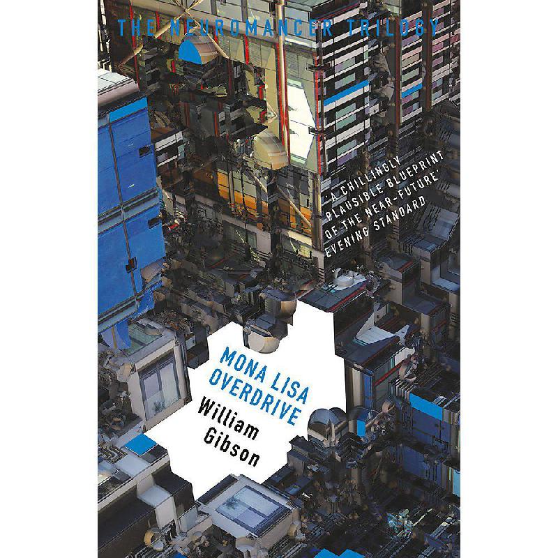 Mona Lisa Overdrive, Book 3 Neuromancer Trilogy William Gibson - Jarir ...