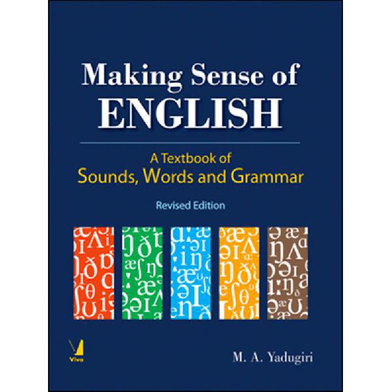 Making Sense of English - A Textbook of Sounds, Words and Grammar price ...
