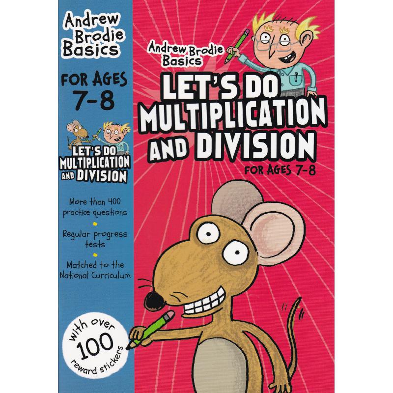 Let's do Multiplication and Division Andrew Brodie Basics Staffs of ...