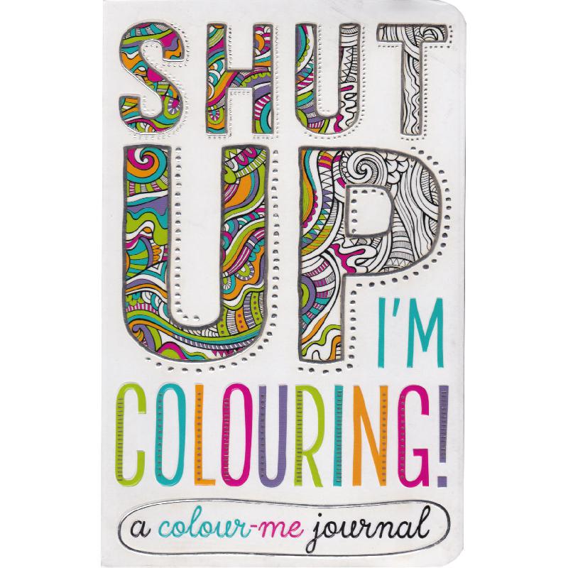 Shut Up, I'm Colouring Colour Me Staffs of Make Believe Ideas - مكتبة ...