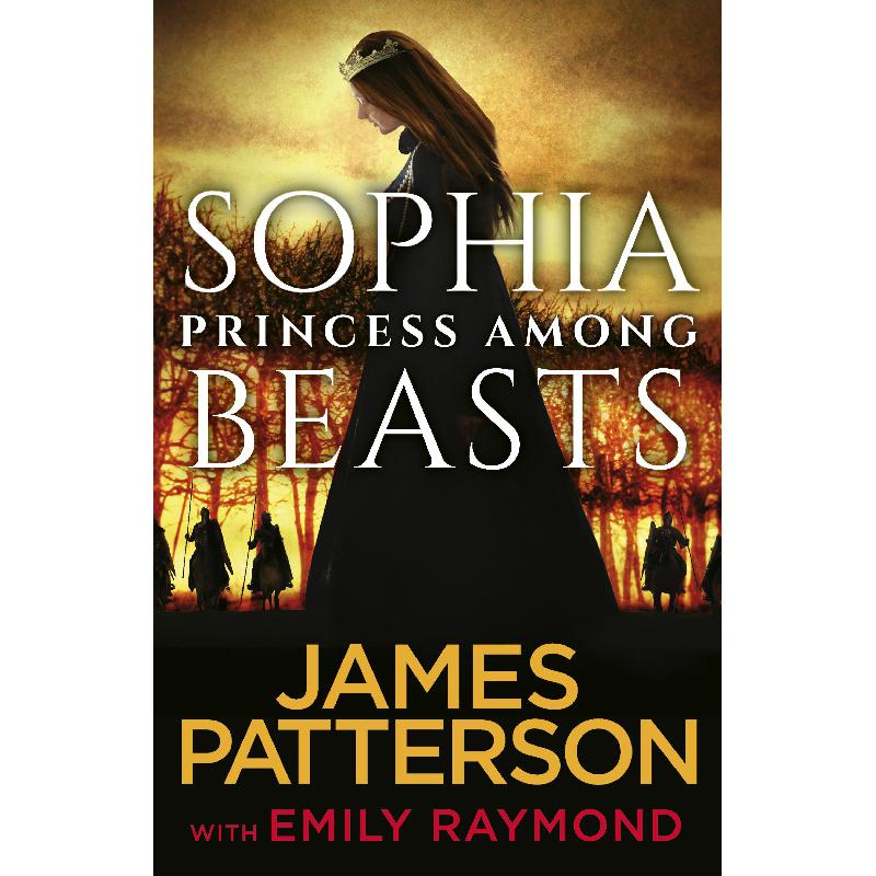 Sophia, Princess Among Beasts James Patterson - Jarir.com KSA