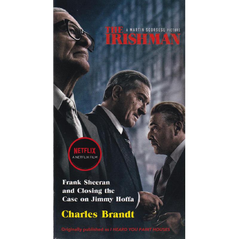 The Irishman (Movie Tie-In Edition) - Frank Sheeran and Closing The ...