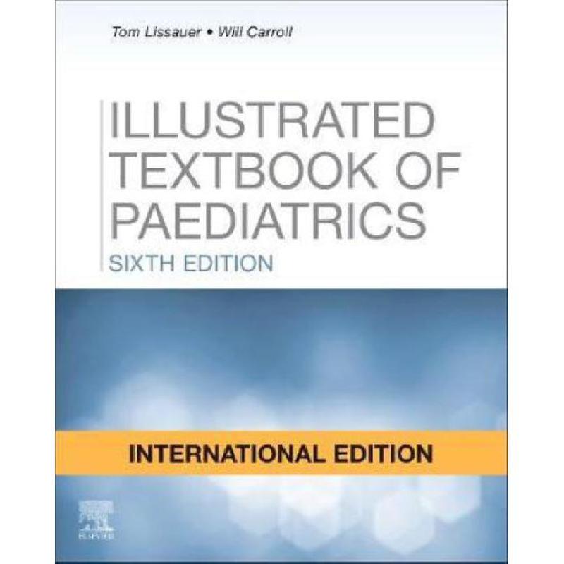 Illustrated Textbook of Pediatrics, 6th International Edition Mosby Tom ...