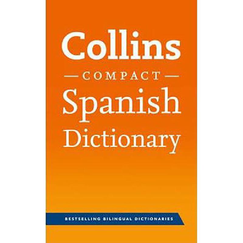 Spanish Dictionary Collins Compact Staffs of Collins (Dictionaries ...
