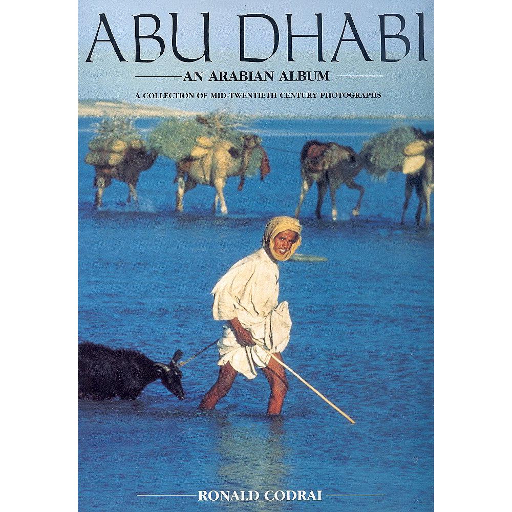 Abu Dhabi - An Arabian Album Abu Dhabi Ronald Codrai في مكتبة جرير السعودية