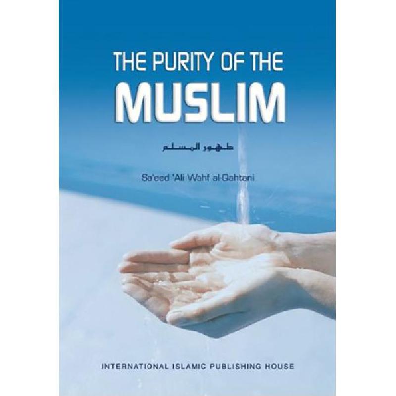 Purity of The Muslim Sa'eed Ibn 'Ali Ibn Wahf Al Qahtaani - Jarir.com KSA