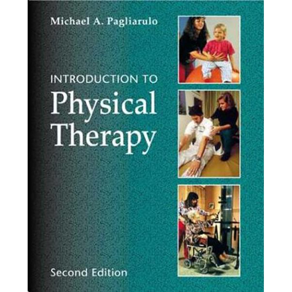 Introduction to Physical Therapy, 2nd Edition لا ينطبق Michael ...