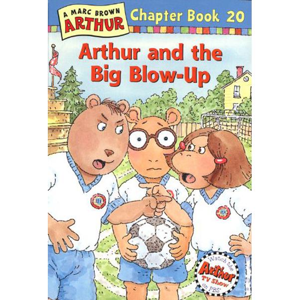Arthur and The Big Blow-Up, Chapter Book 20 Arthur Marc Brown - مكتبة ...
