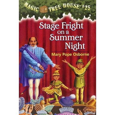 Stage Fright on a Summer Night, Book 25 Magic Tree House Mary Osborne ...