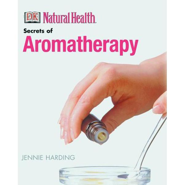 Secrets of Aromatherapy DK Natural Health Jennie Harding في مكتبة جرير ...