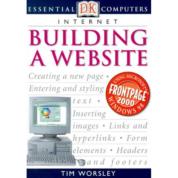 Internet: Building A Website DK Essential Tim Worsley - Jarir.com KSA