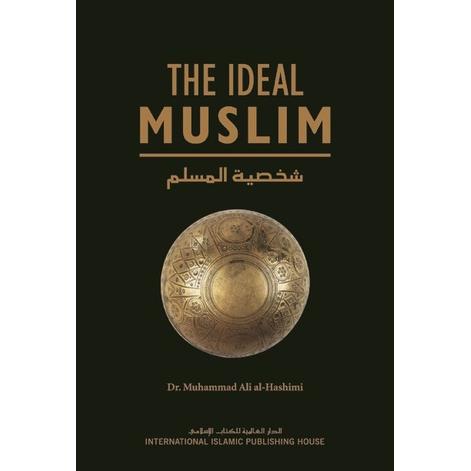 The Ideal Muslim Muhammad Ali al-Hashimi - Jarir.com KSA