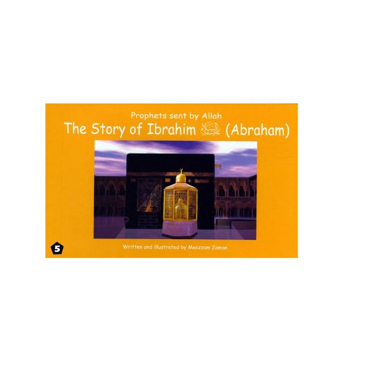 Story of Ibrahim Prophets Sent by Allah Moazzam Zaman - Jarir.com KSA