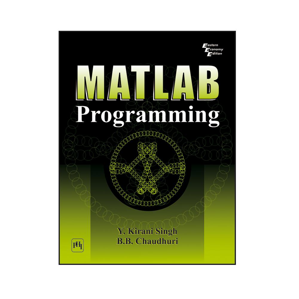 MATLAB Programming Y. Kirani Singh - مكتبة جرير السعودية