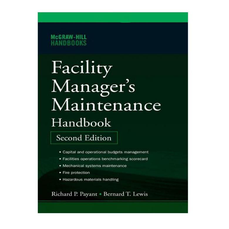 Facility Manager's Maintenance Handbook, 2nd Edition McGraw-Hill ...